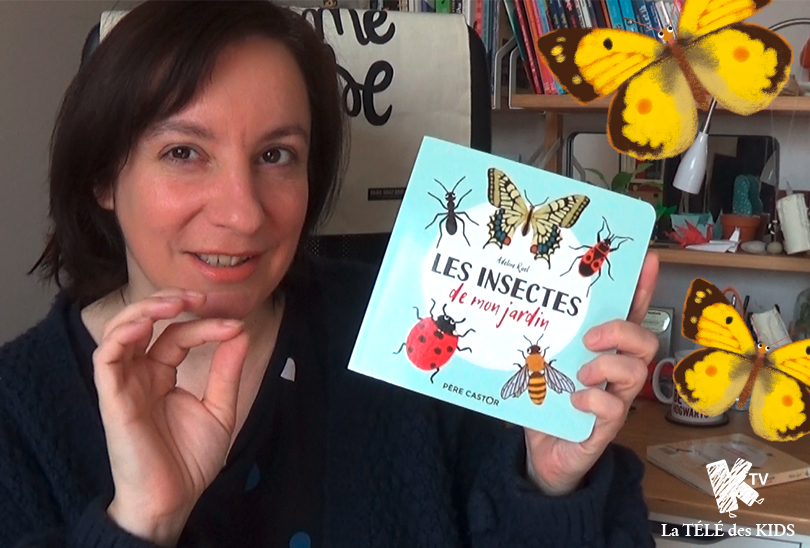 Raconte-moi... "Les insectes de mon jardin" - La TÉLÉ des KIDS